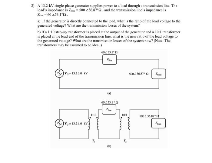 A 13.2-kV single-phase generator supplies power to a | Chegg.com