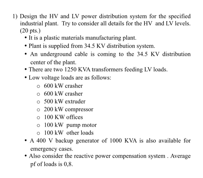 1) Design the HV and LV power distribution system for | Chegg.com