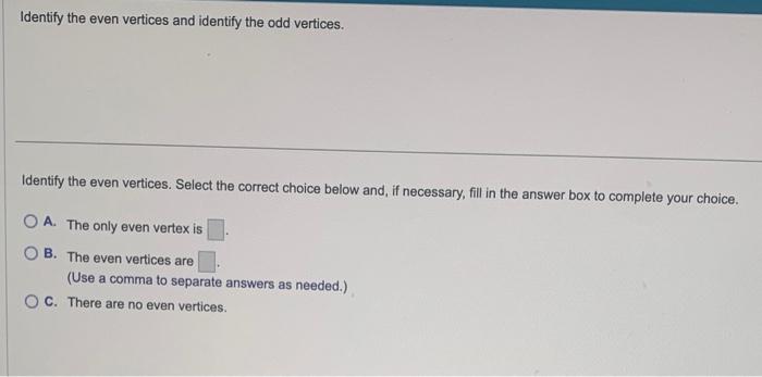 Solved Identify The Even Vertices And Identify The Odd 