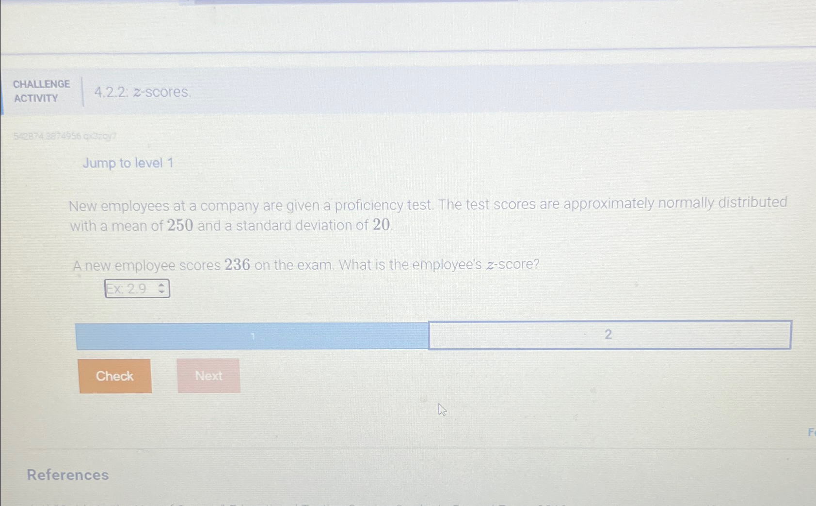 Solved CHALLENGEACTIVITY4.2.2: z-scores.Jump to level 1New | Chegg.com