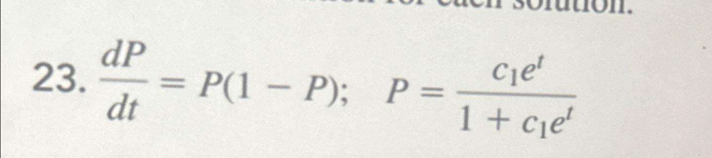 Solved dPdt=P(1-P);,P=c1et1+c1et | Chegg.com
