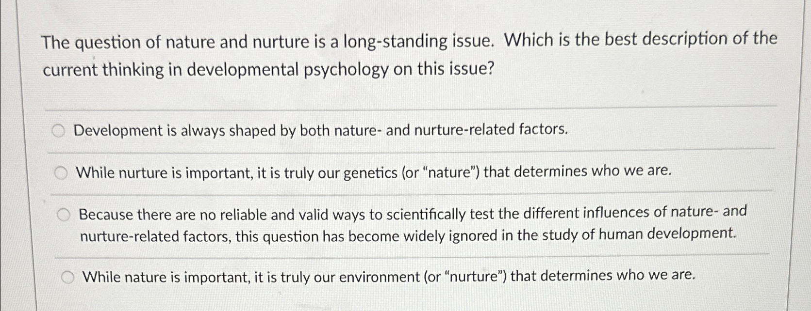 Solved The question of nature and nurture is a long-standing | Chegg.com