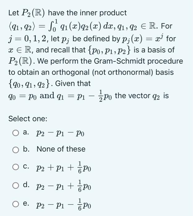 Solved Let P2(R) have the inner product | Chegg.com