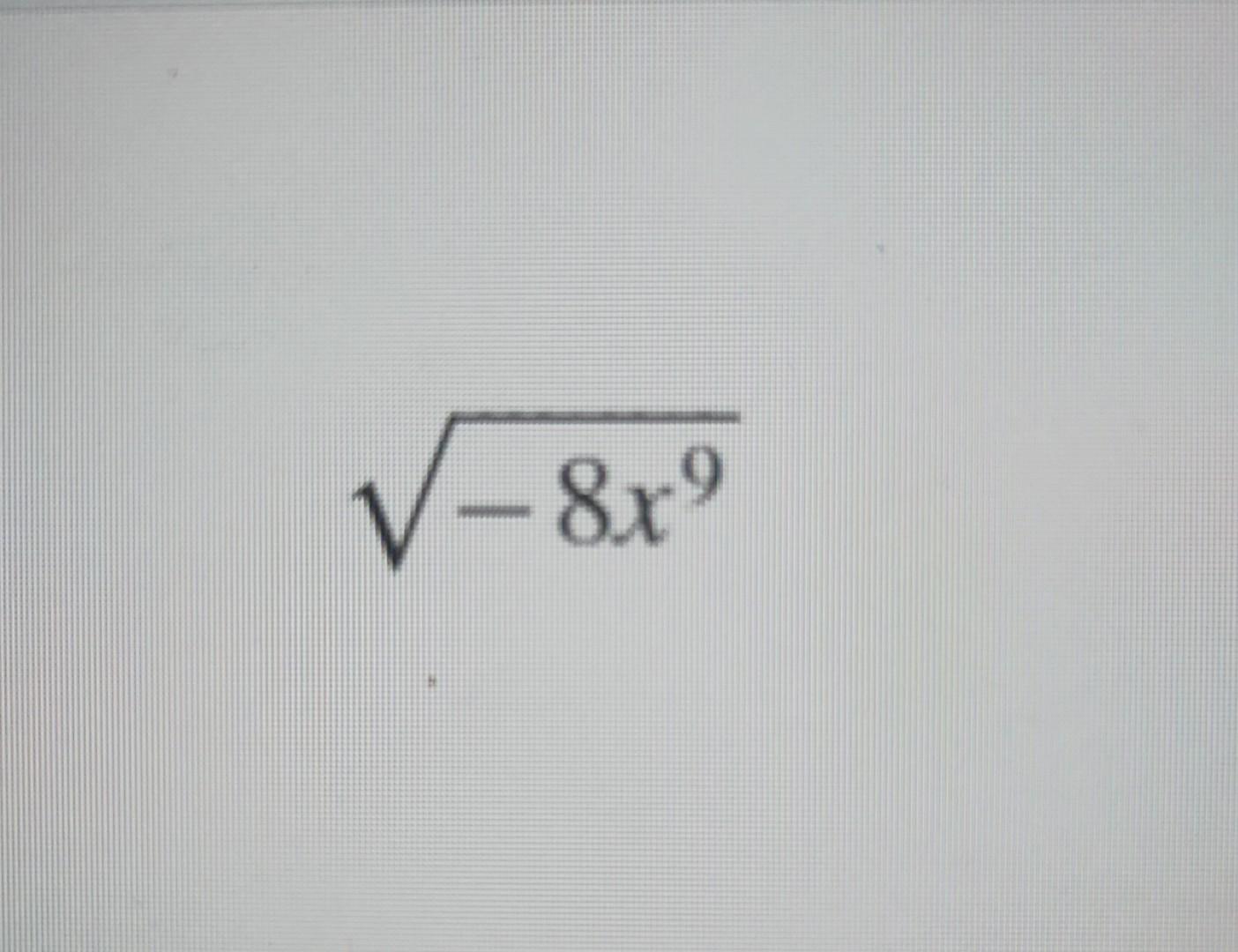 Solved −8x9 | Chegg.com