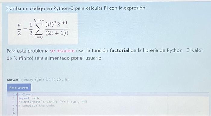 Solved Escriba un código en Python-3 para calcular Pl con la | Chegg.com