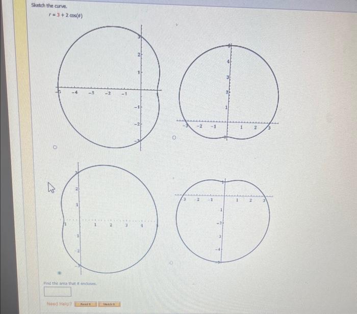 Solved Sletch the airve. r=3+2cos(θ) | Chegg.com
