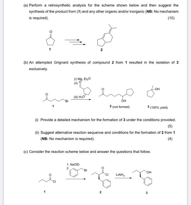 Solved (a) Perform a retrosynthetic analysis for the scheme | Chegg.com