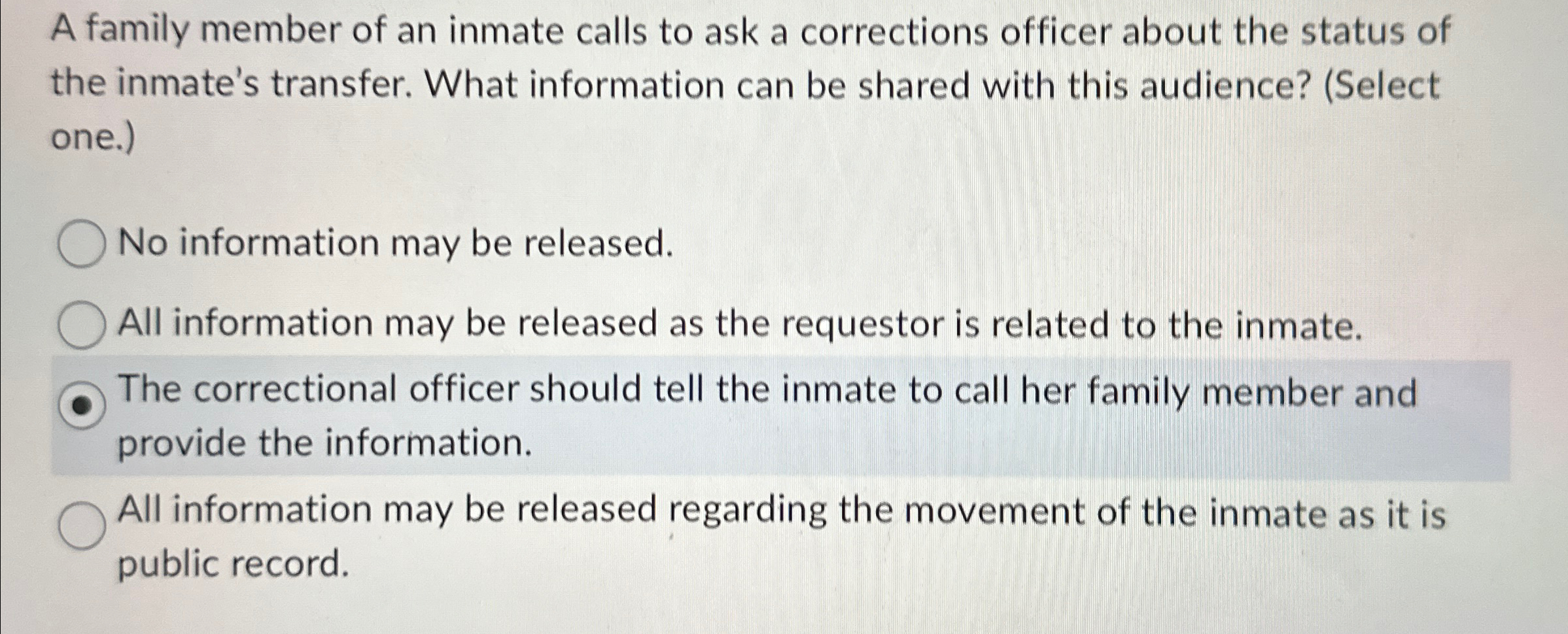 Solved A family member of an inmate calls to ask a | Chegg.com