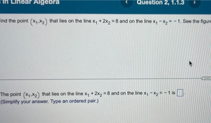 Solved ind the point (x1,x2) that lies on the line x1+2x2=8 | Chegg.com
