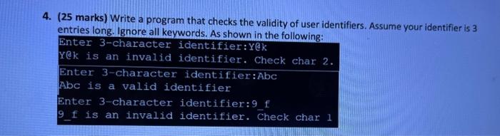 Solved 4. (25 marks) Write a program that checks the | Chegg.com