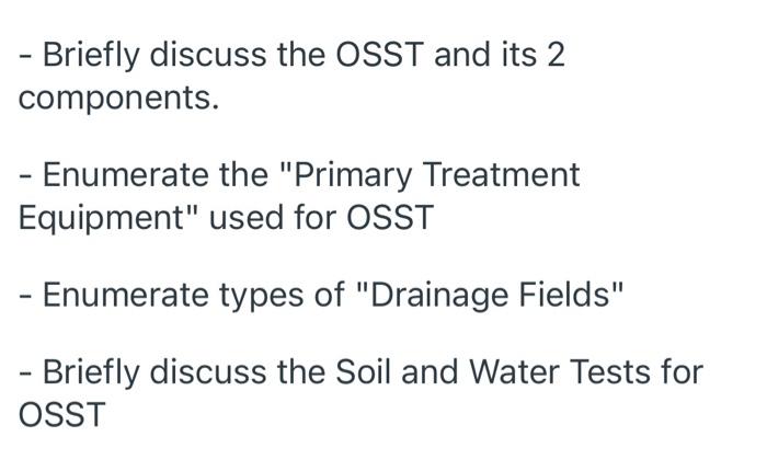 Solved - Briefly discuss the OSST and its 2 components. - | Chegg.com