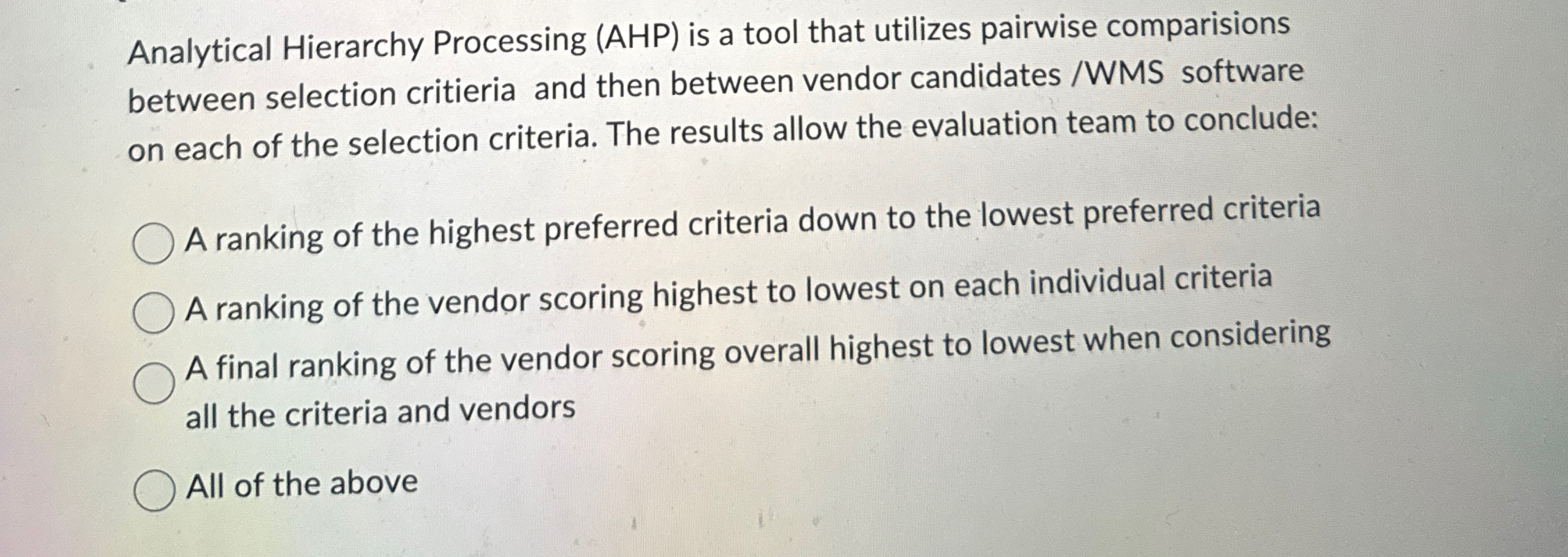 Solved Analytical Hierarchy Processing (AHP) ﻿is a tool that | Chegg.com