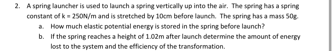 Solved A spring launcher is used to launch a spring | Chegg.com