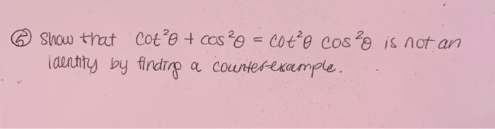 Solved (1) Pove secθtanθ=sinθ (2) cotx+1=cosx(cscx+secx) (3) | Chegg.com