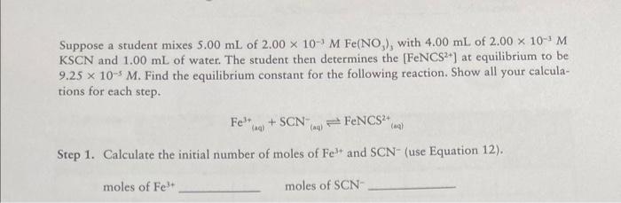 Solved Suppose a student mixes 5.00 mL of 2.00×10−3MFe(NO3)3 | Chegg.com