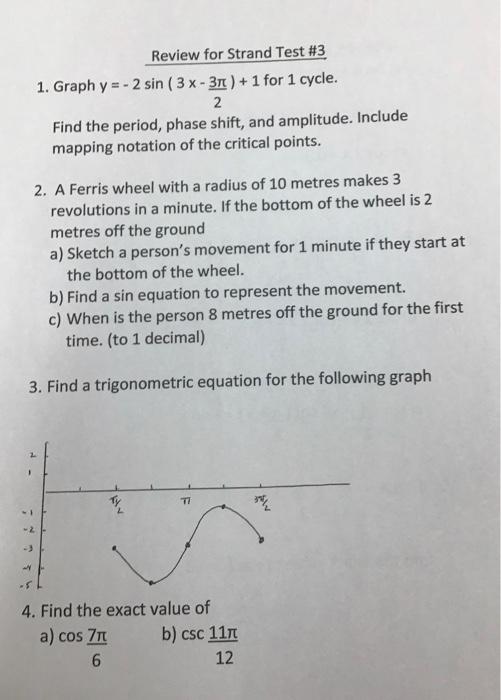 Solved 1. Graph y=−2sin(3x−23π)+1 for 1 cycle. Find the | Chegg.com