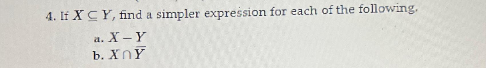 Solved If xsubeY, find a simpler expression for each of the | Chegg.com