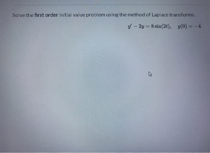 Solved Solve the first order initial value problem using the | Chegg.com