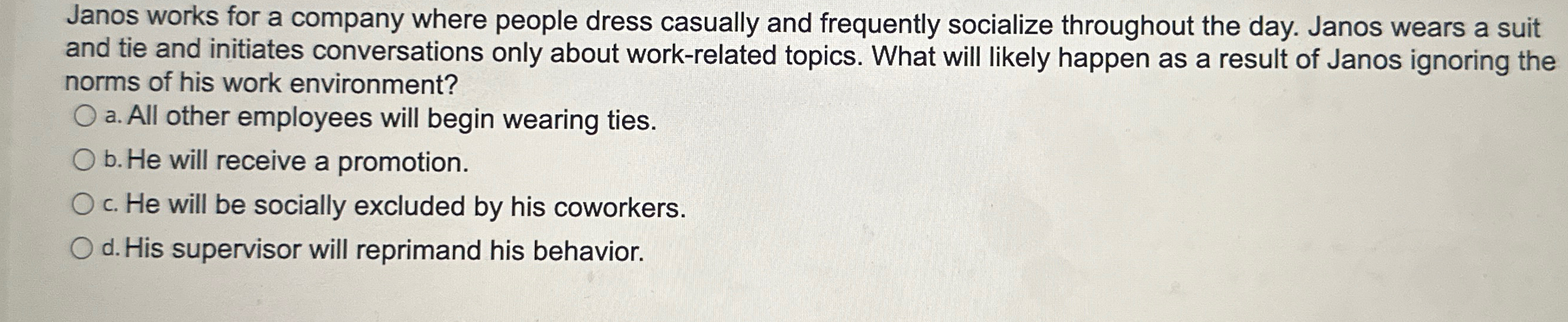 Solved Janos works for a company where people dress casually | Chegg.com