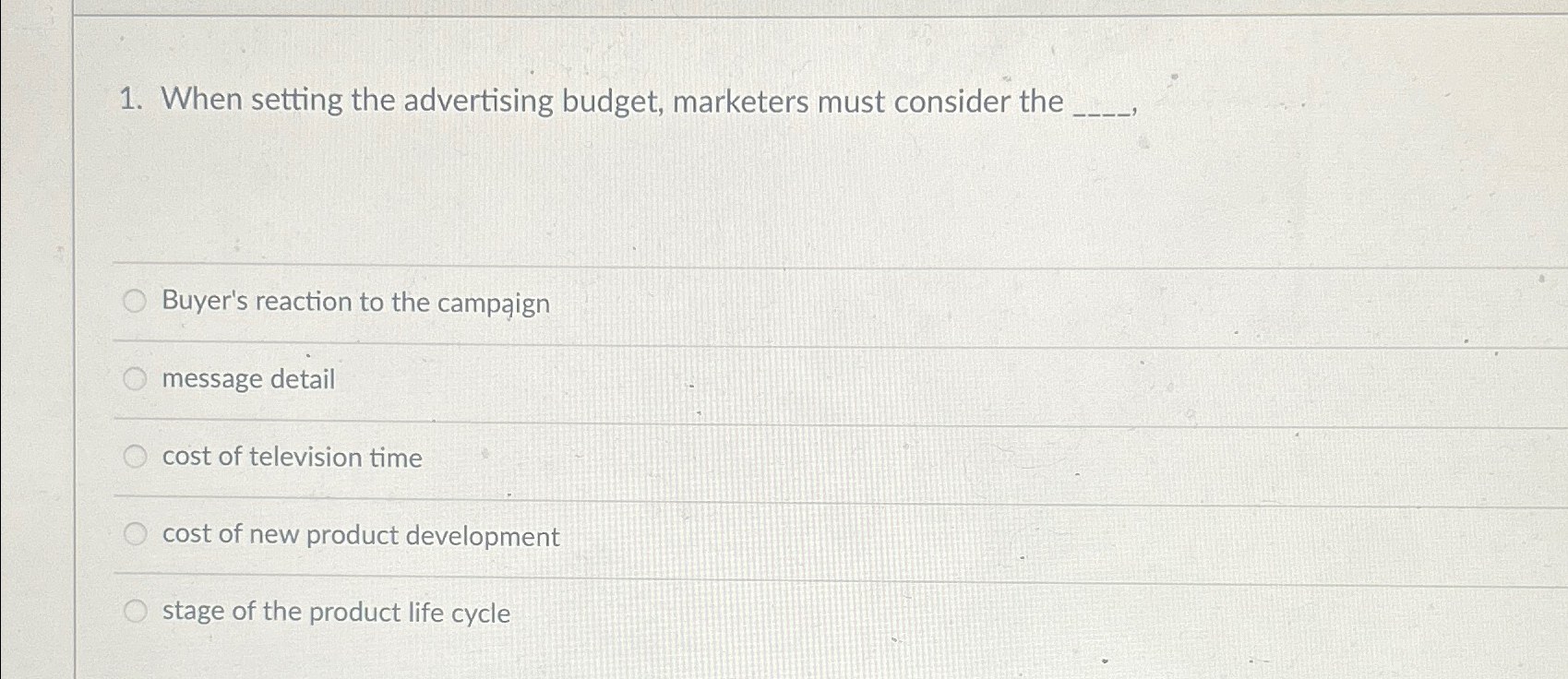 Solved When setting the advertising budget, marketers must | Chegg.com