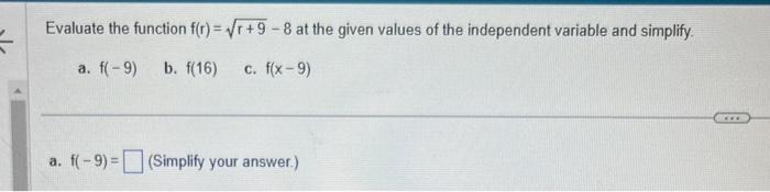 Solved Evaluate the function f(r)=r+9−8 at the given values | Chegg.com