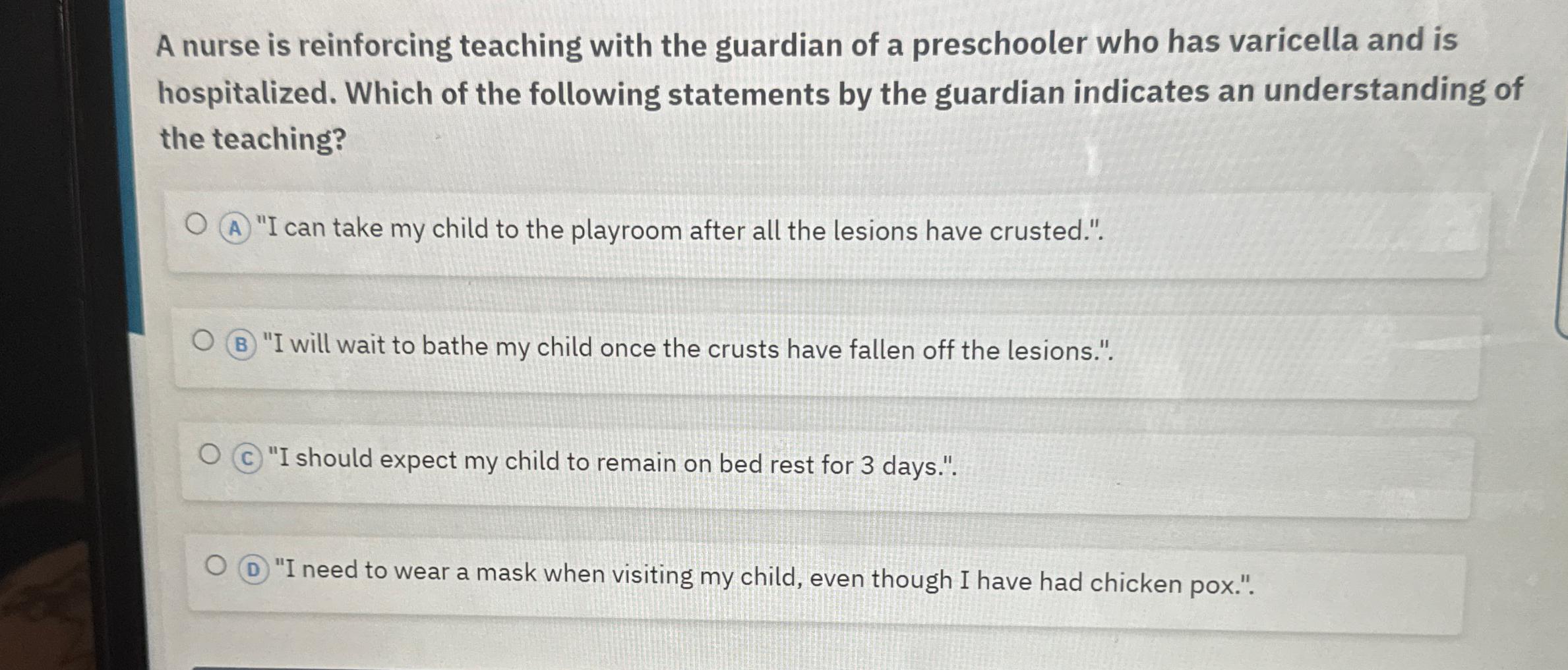 Solved A nurse is reinforcing teaching with the guardian of | Chegg.com