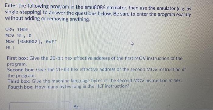 Solved Enter the following program in the emu8086 emulator, | Chegg.com