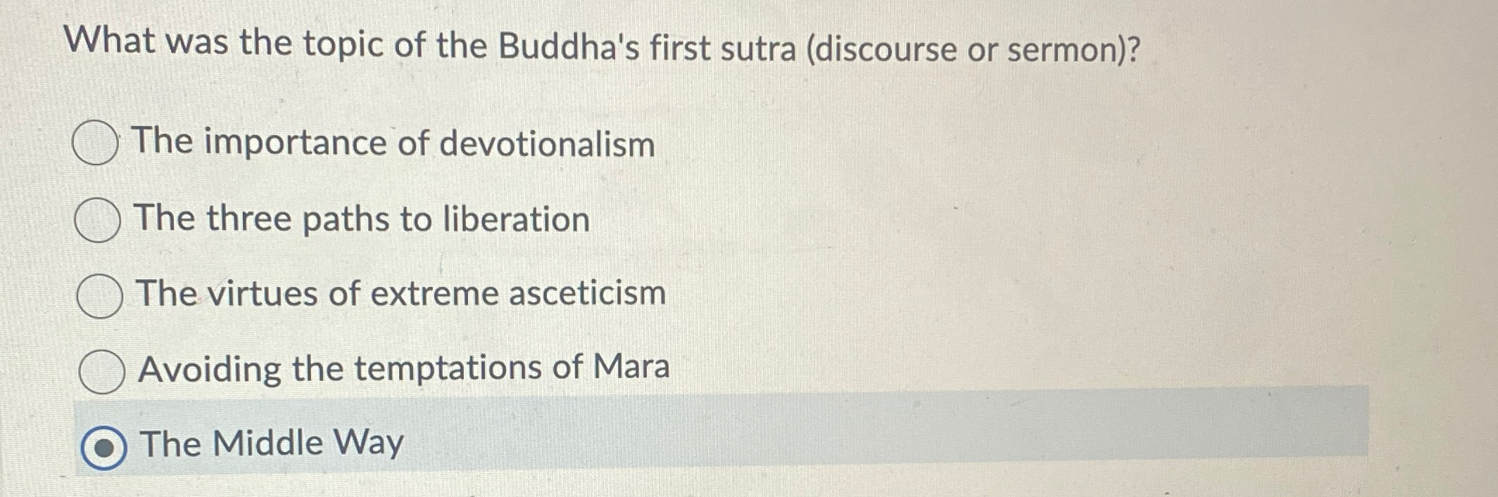Solved What was the topic of the Buddha's first sutra | Chegg.com