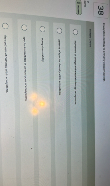 Solved Ecosystem ecology is primarly concemed withMultiple | Chegg.com