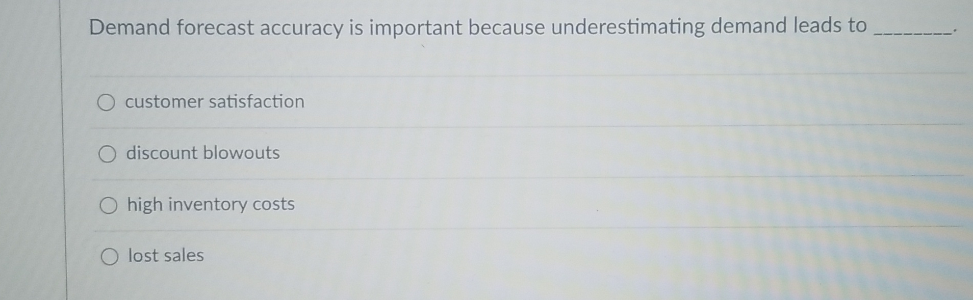 Solved Demand forecast accuracy is important because | Chegg.com