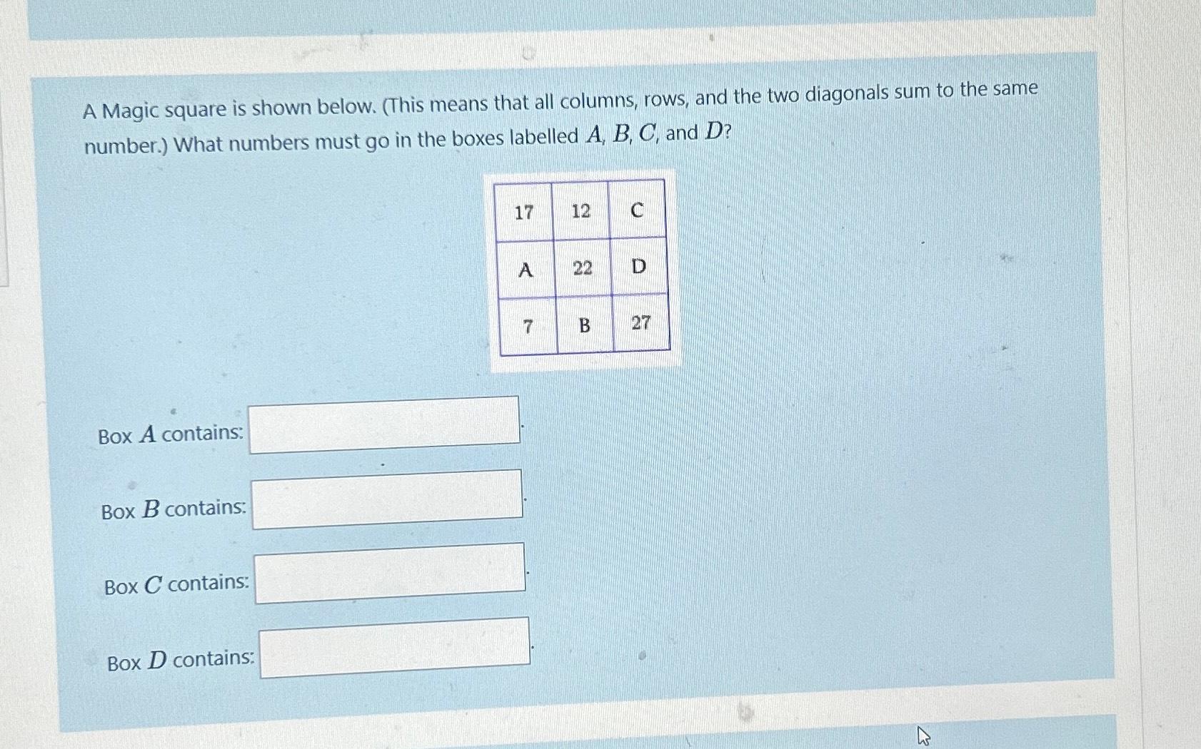 Solved A Magic square is shown below. (This means that all | Chegg.com