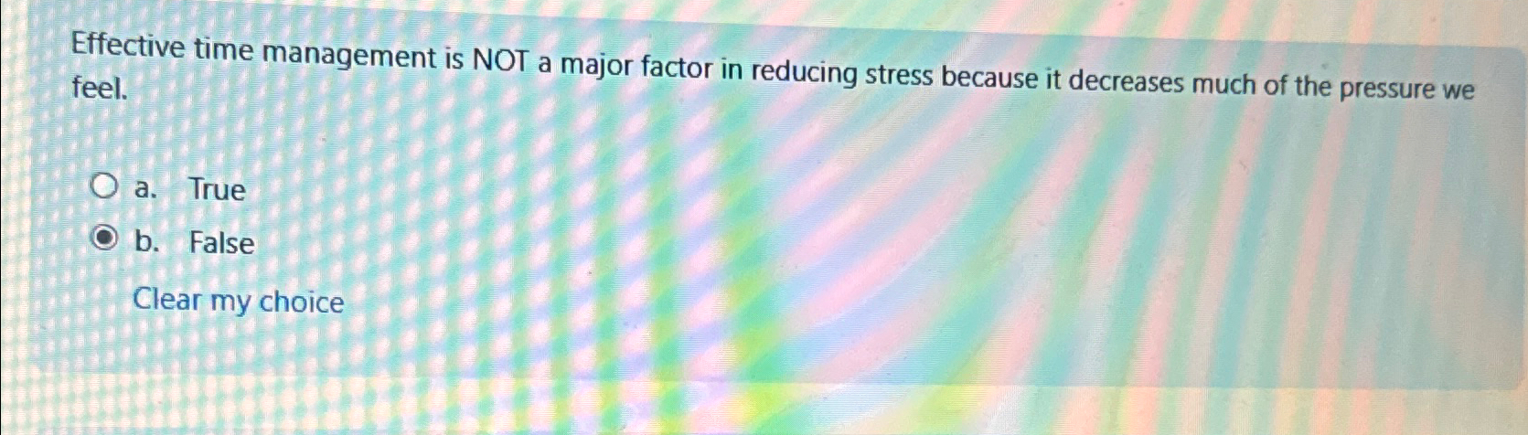 Solved Effective time management is NOT a major factor in | Chegg.com