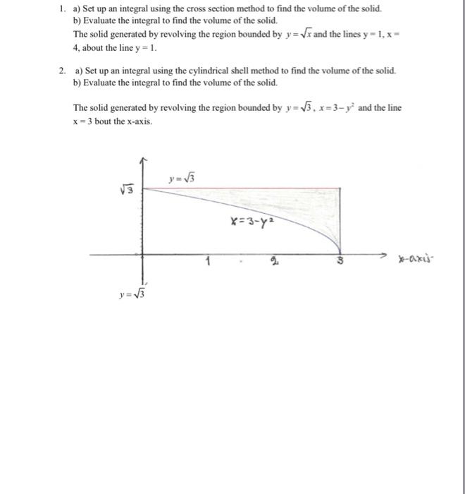 Solved 1. a) Set up an integral using the cross section | Chegg.com
