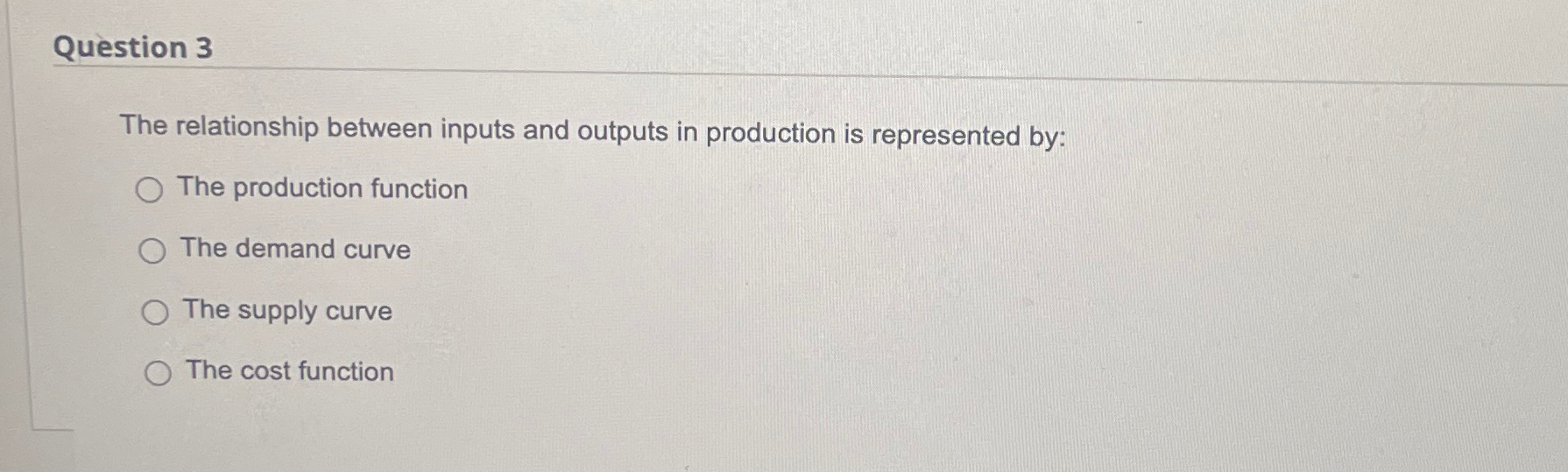 Solved Question 3The relationship between inputs and outputs | Chegg.com