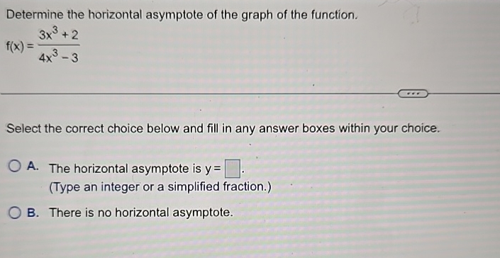Solved Determine the horizontal asymptote of the graph of | Chegg.com