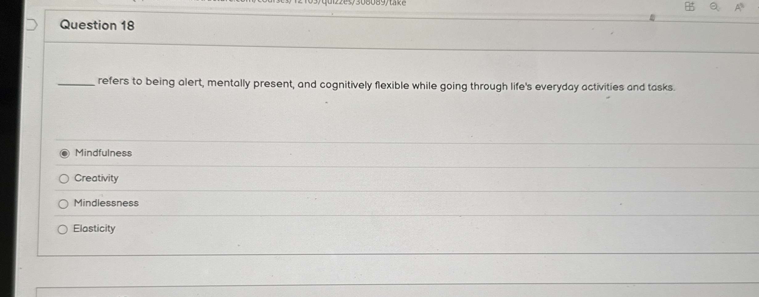 Solved Question 18refers to being alert, mentally present, | Chegg.com