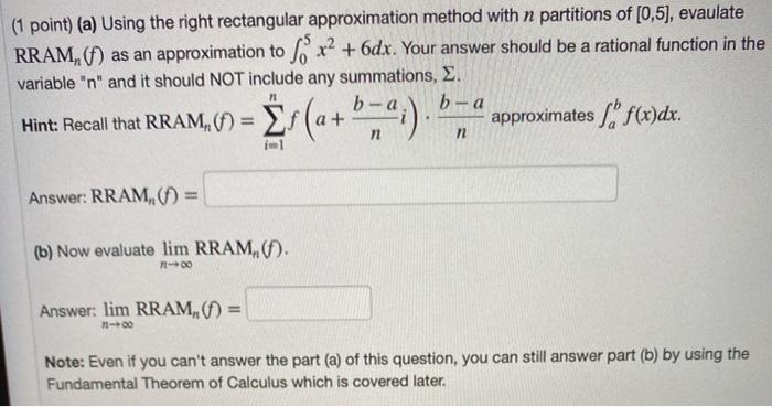 Solved (1 point) (a) Using the right rectangular | Chegg.com