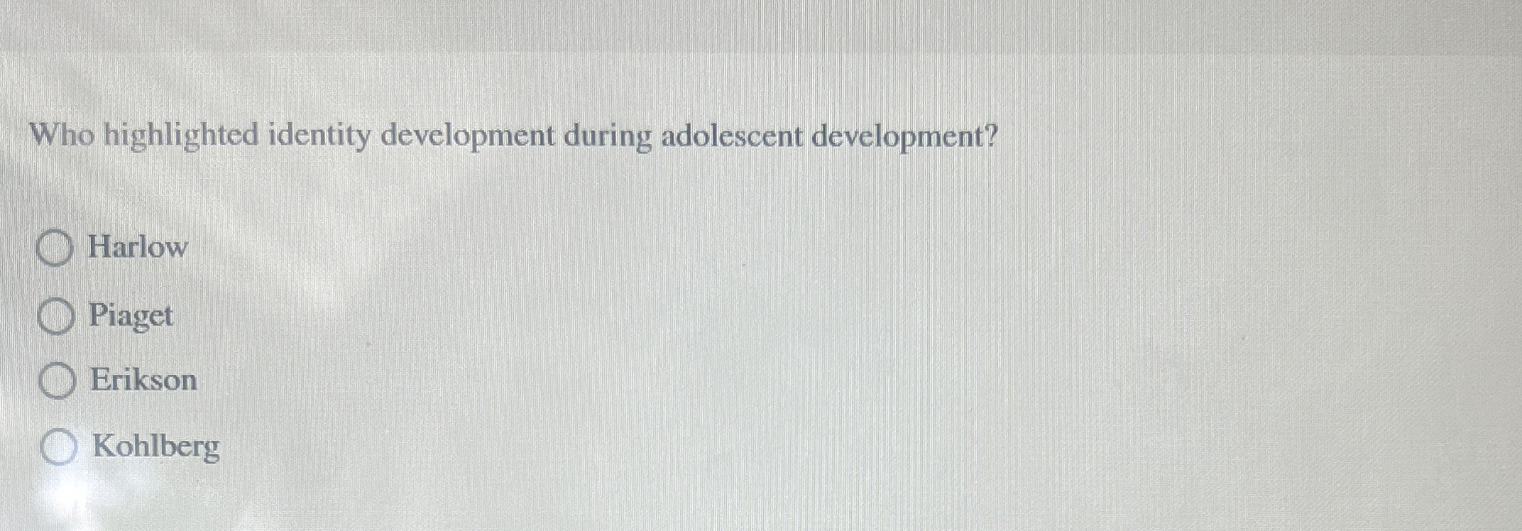 Solved Who highlighted identity development during | Chegg.com
