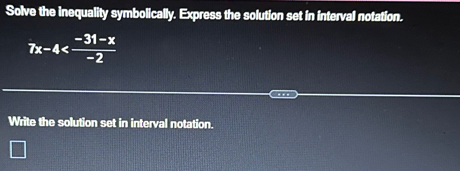 Solved Solve the inequality symbolically. Express the | Chegg.com