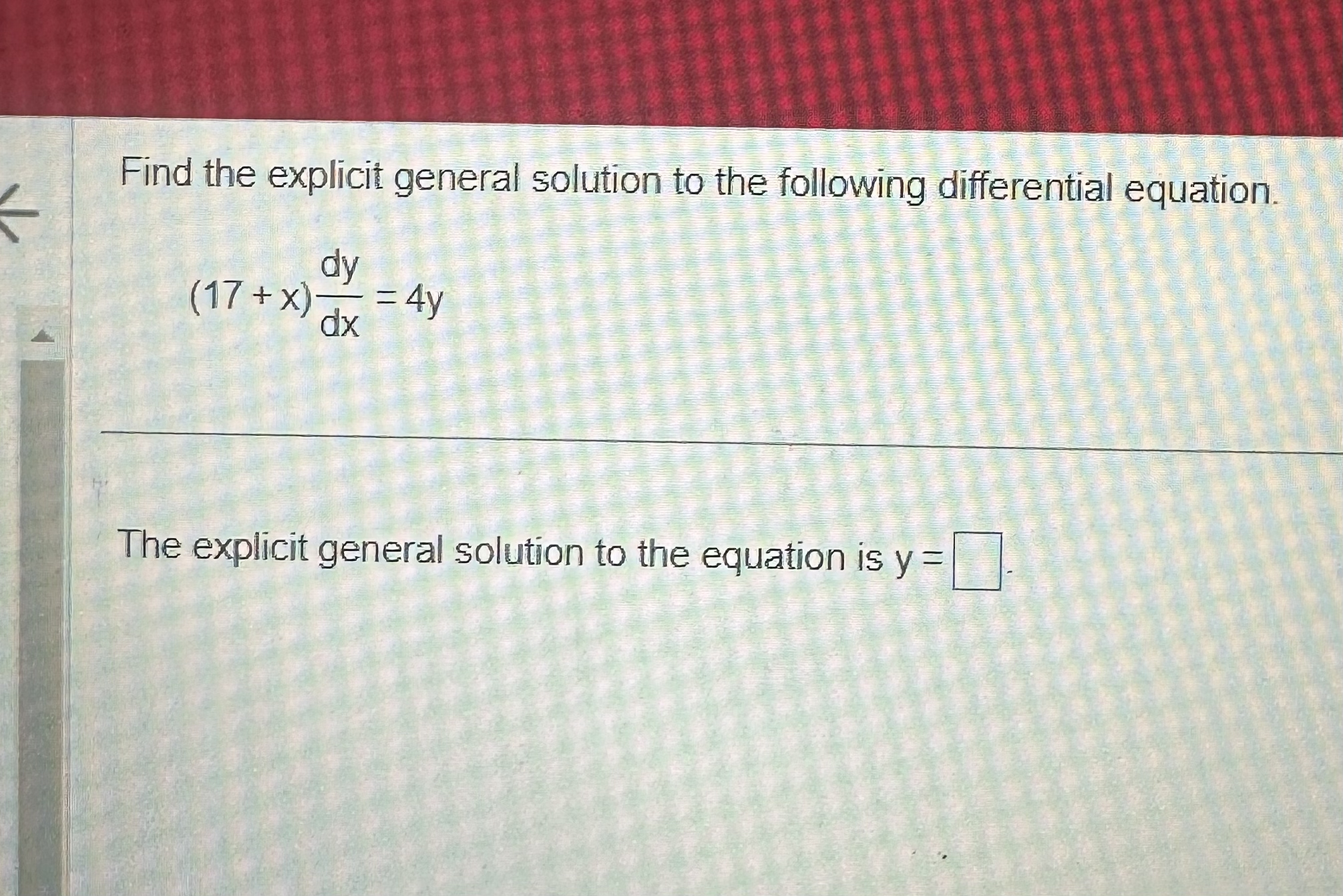 Solved Find the explicit general solution to the following | Chegg.com