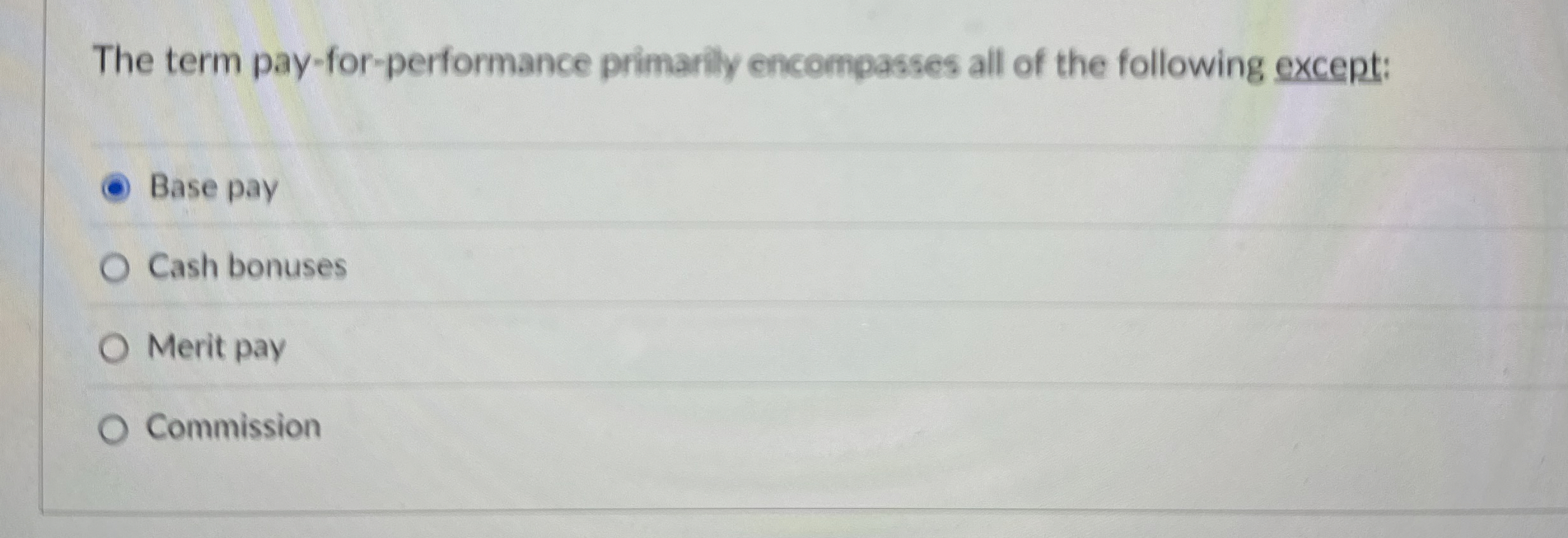 Solved The term pay-for-performance primarily encompasses | Chegg.com