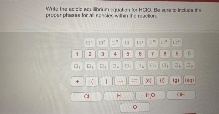 Solved Write the acidic equilibrium equation for HClO. Be | Chegg.com