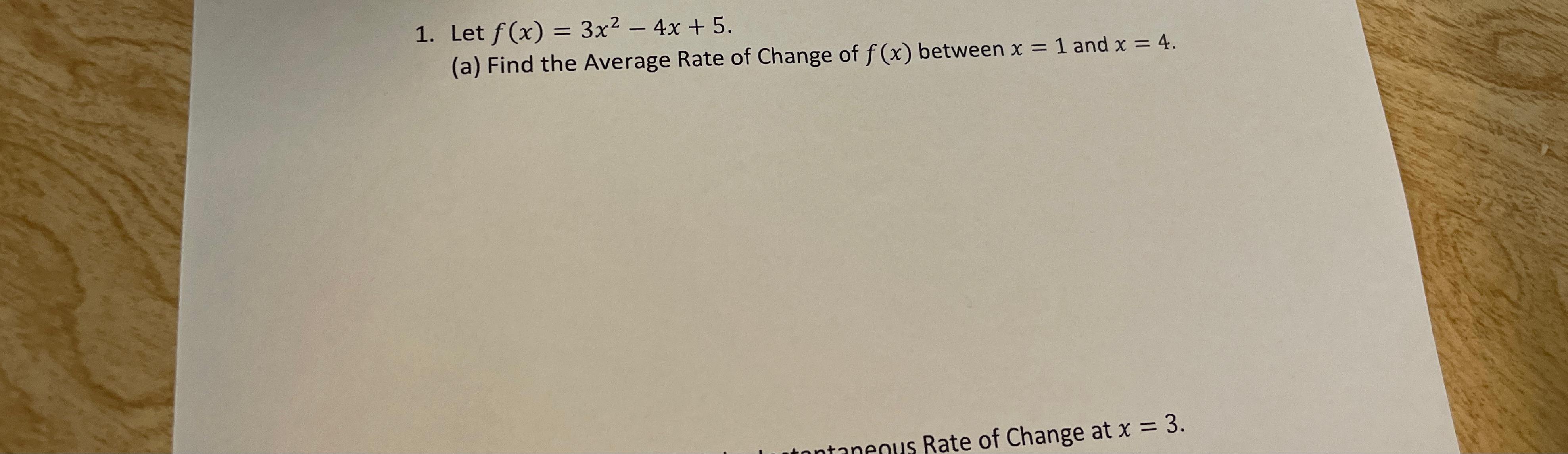 Solved Let f(x)=3x2-4x+5(a) ﻿Find the Average Rate of Change | Chegg.com