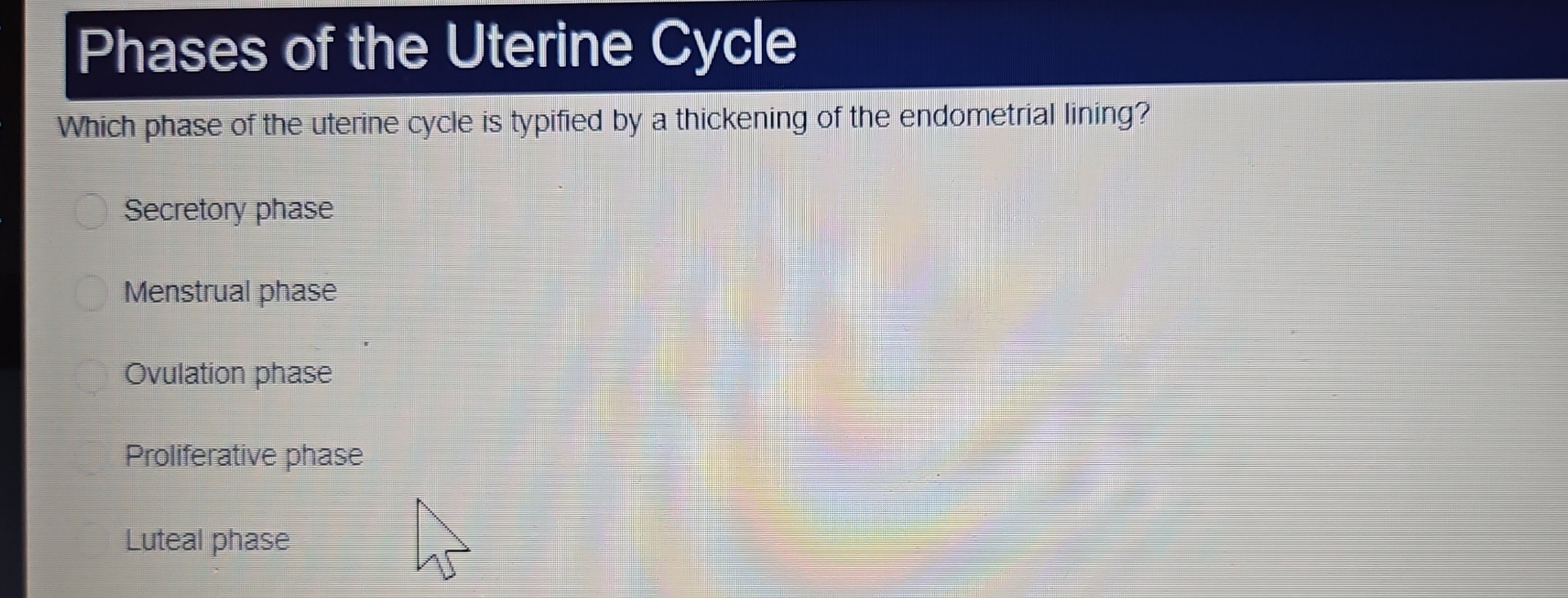 Solved Phases of the Uterine CycleWhich phase of the uterine | Chegg.com