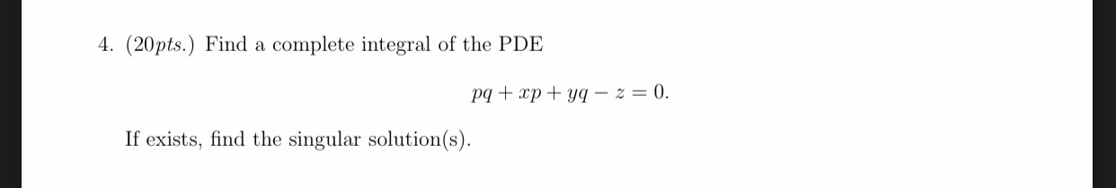 Solved (20pts.) ﻿Find a complete integral of the | Chegg.com