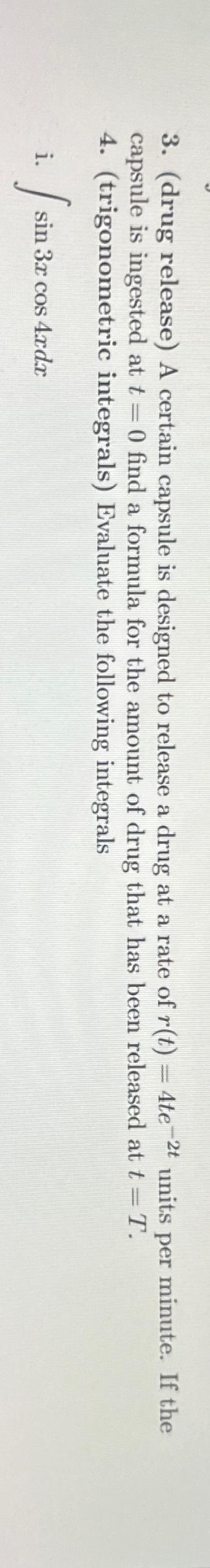 Solved (drug release) ﻿A certain capsule is designed to | Chegg.com