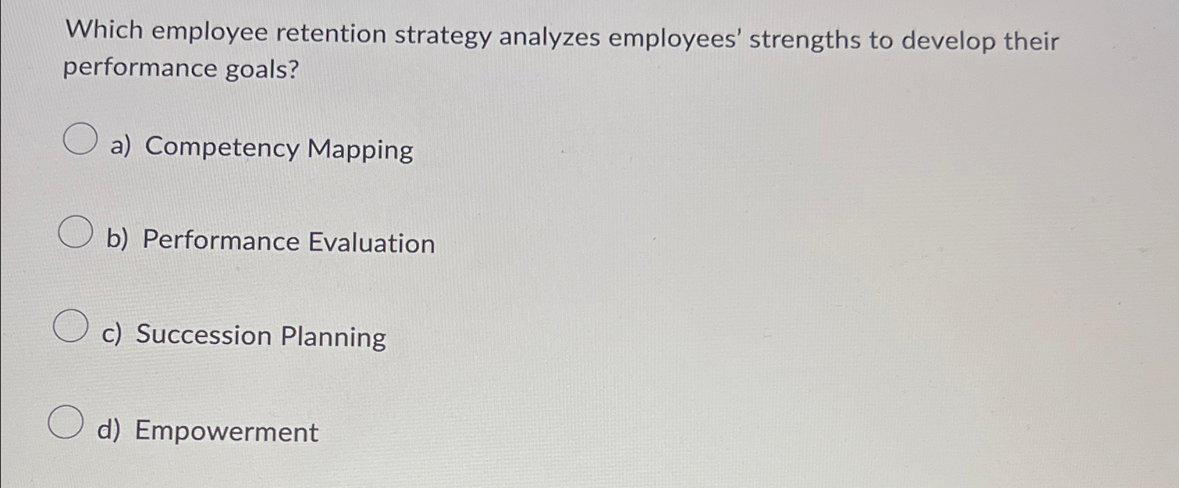 Solved Which employee retention strategy analyzes employees' | Chegg.com
