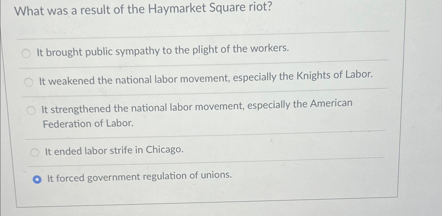Solved What was a result of the Haymarket Square riot?It | Chegg.com