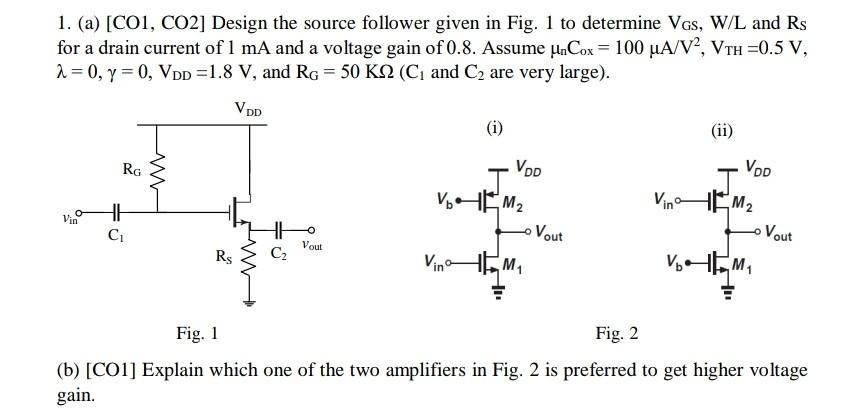 Solved 1. (a) [CO1,CO2] Design the source follower given in | Chegg.com