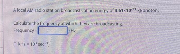 Solved A local FM radio station broadcasts at a frequency of | Chegg.com